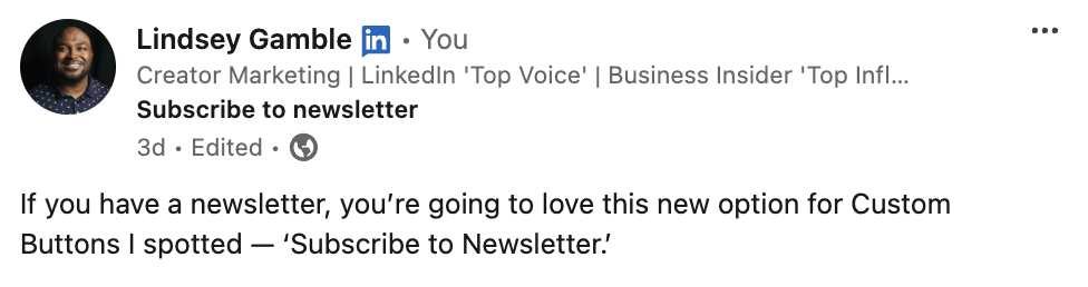 LinkedIn Adds a 'Subscribe to Newsletter' Option for Custom Buttons — Lindsey Gamble